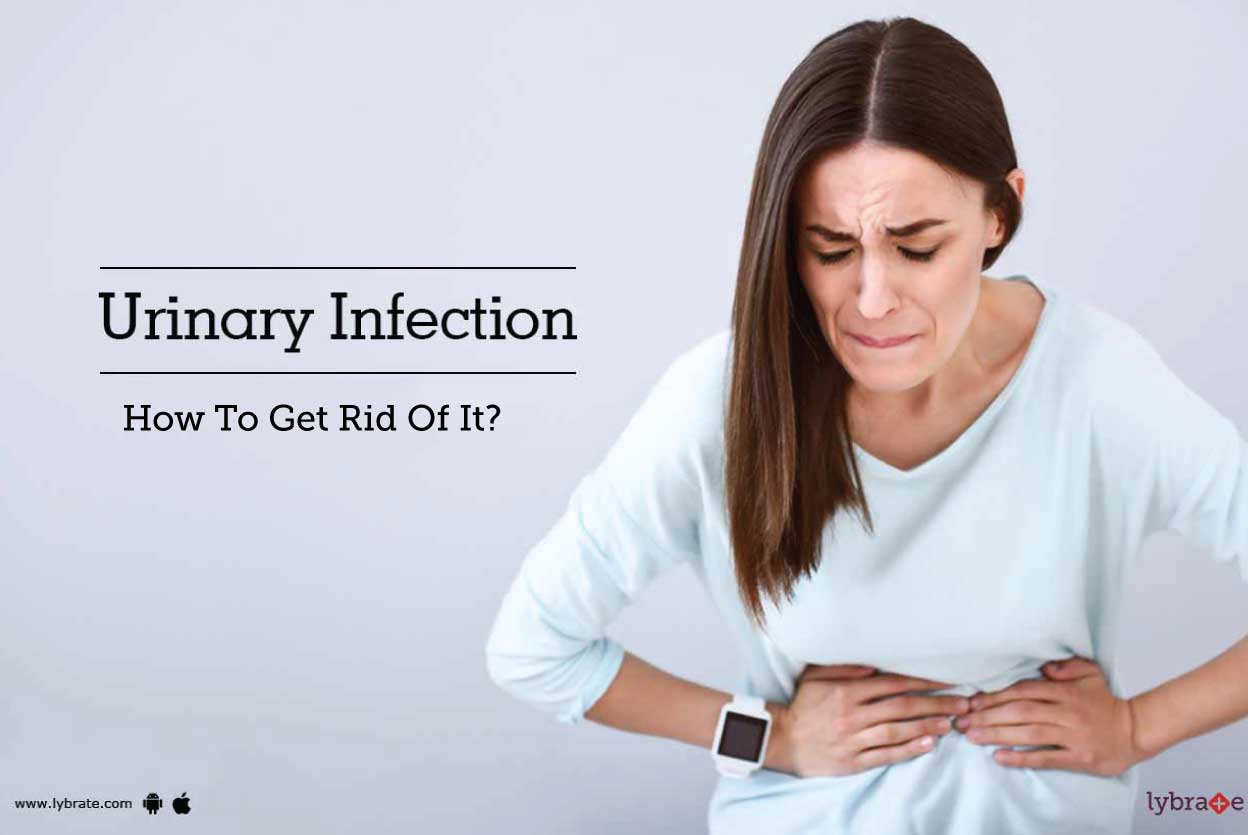 Urinary Infection - How To Get Rid Of It? - By Dr. Asha Niranjan ...