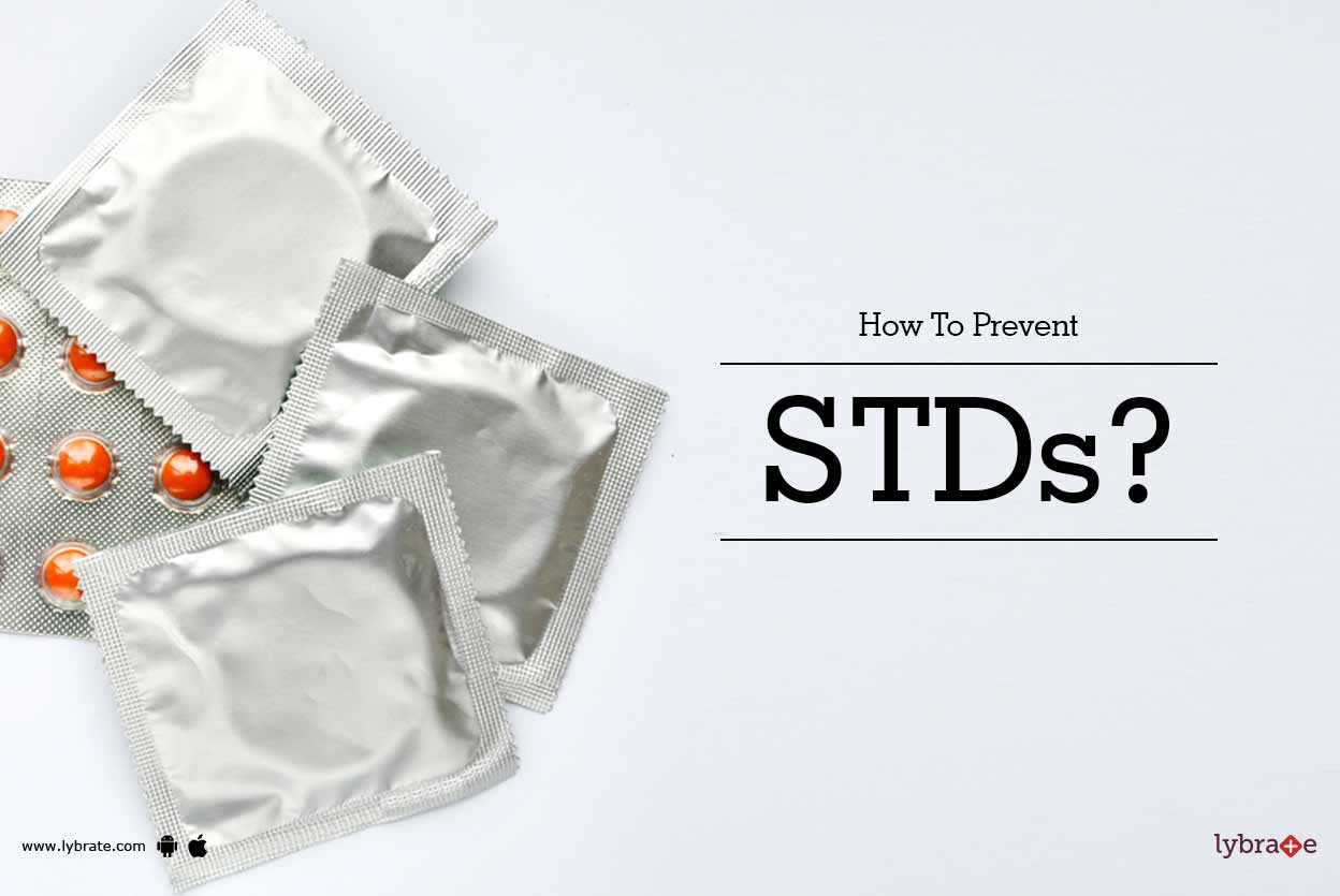 How To Prevent STDs? - By Dr. Rajesh Bansal | Lybrate