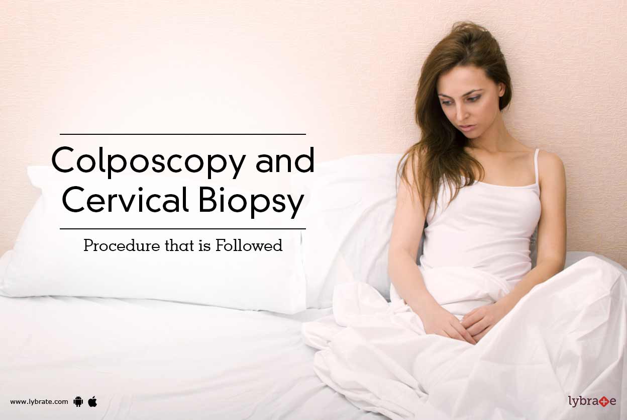 Colposcopy and Cervical Biopsy - Procedure that is Followed - By Dr. Sagar Bumb | Lybrate