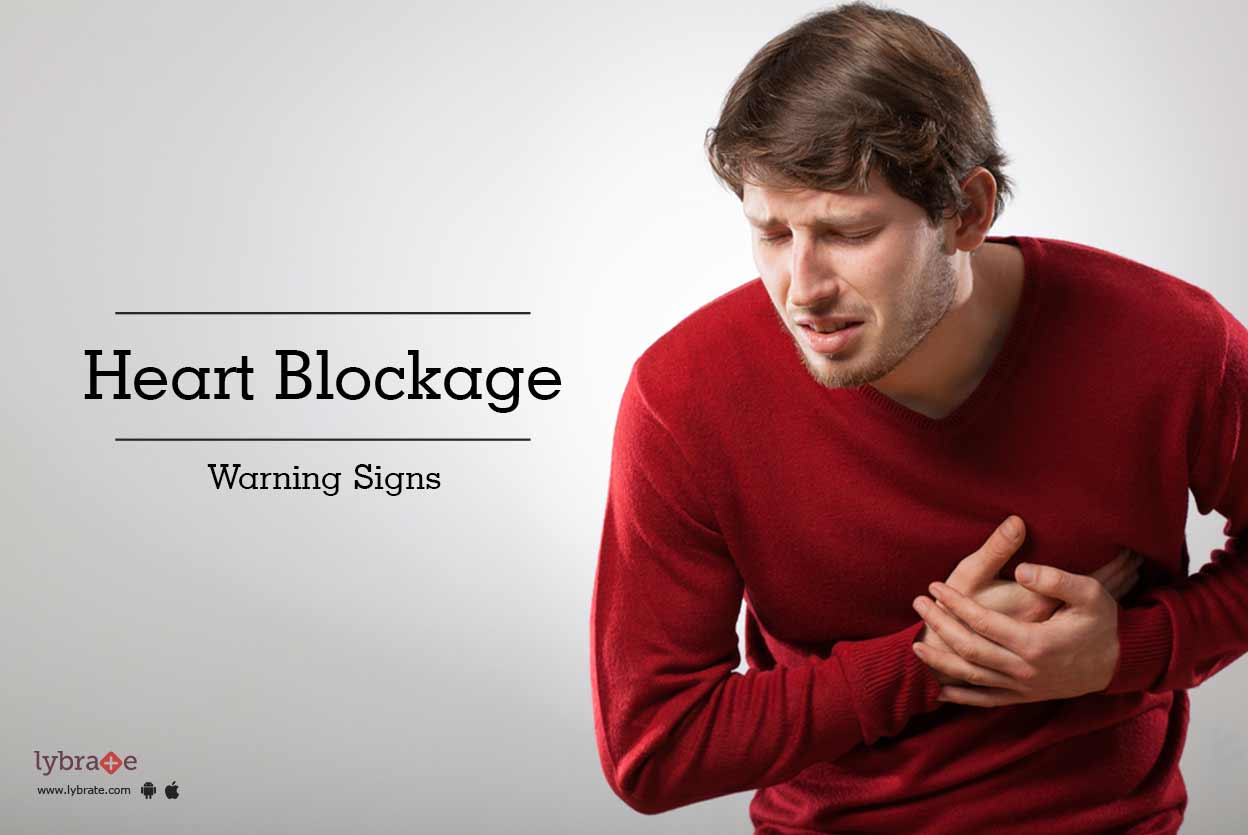 Heart Blockage: Warning Signs - By Dr. Nishith Chandra | Lybrate