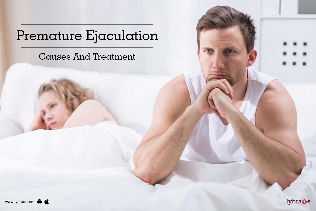 Premature Ejaculation - Causes And Treatment - By Dr. Shamik Das | Lybrate