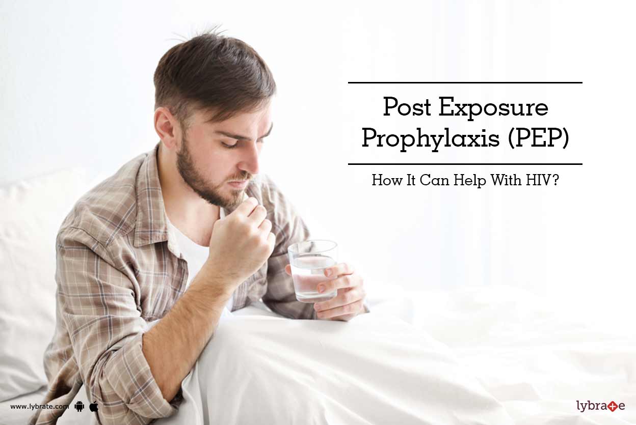 Post Exposure Prophylaxis (PEP) - How It Can Help With HIV? - By Dr. R ...