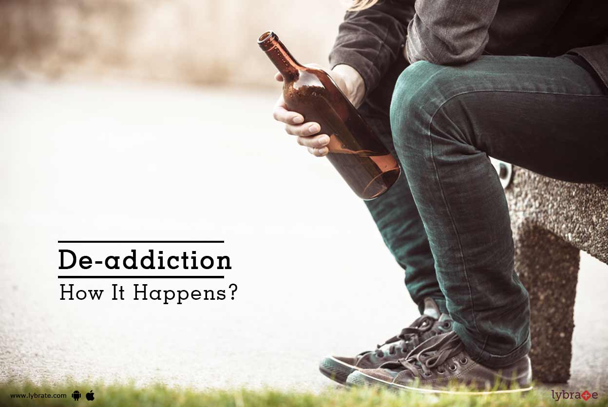 De-addiction - How It Happens? - By Dr. Anil Yadav | Lybrate