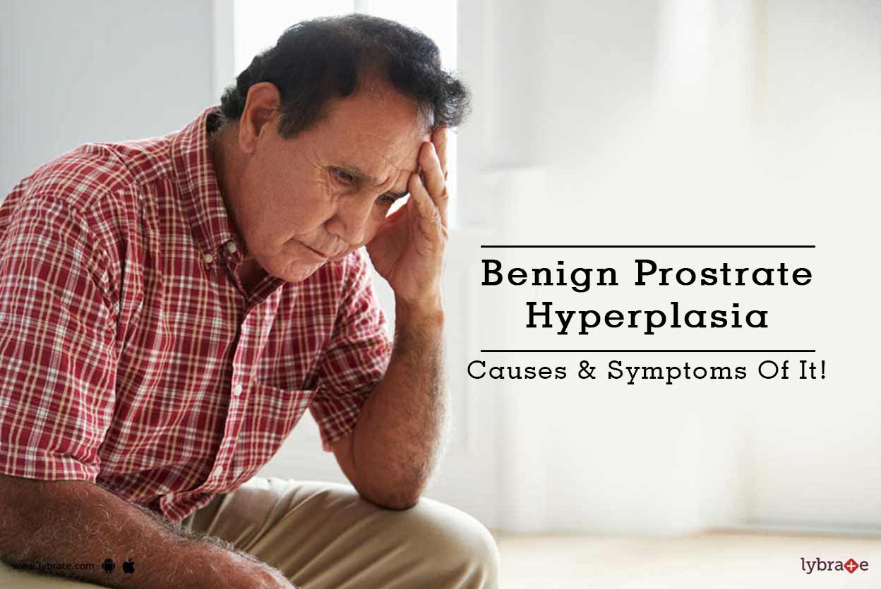 Benign Prostrate Hyperplasia - Causes & Symptoms Of It! - By Dr ...