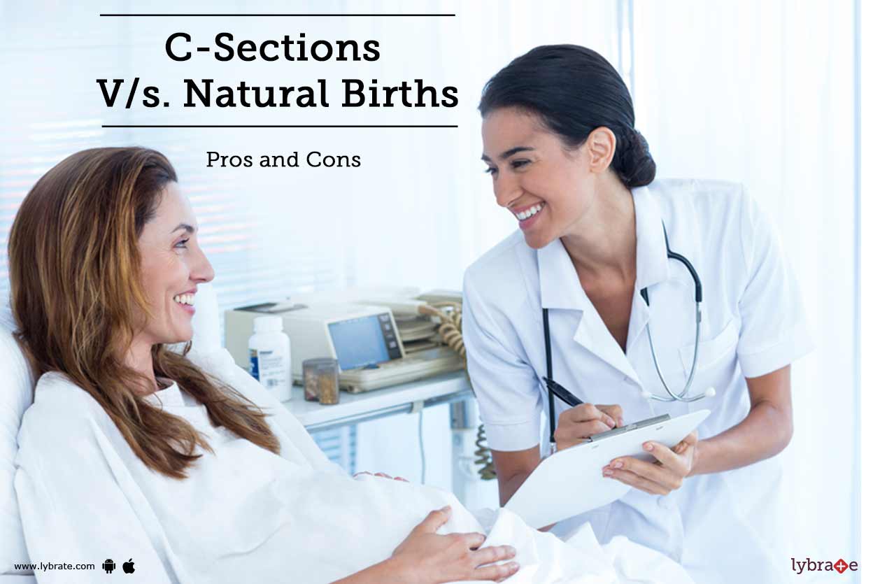 C-Sections V/s. Natural Births: Pros and Cons - By Dr. Madhumita Das ...