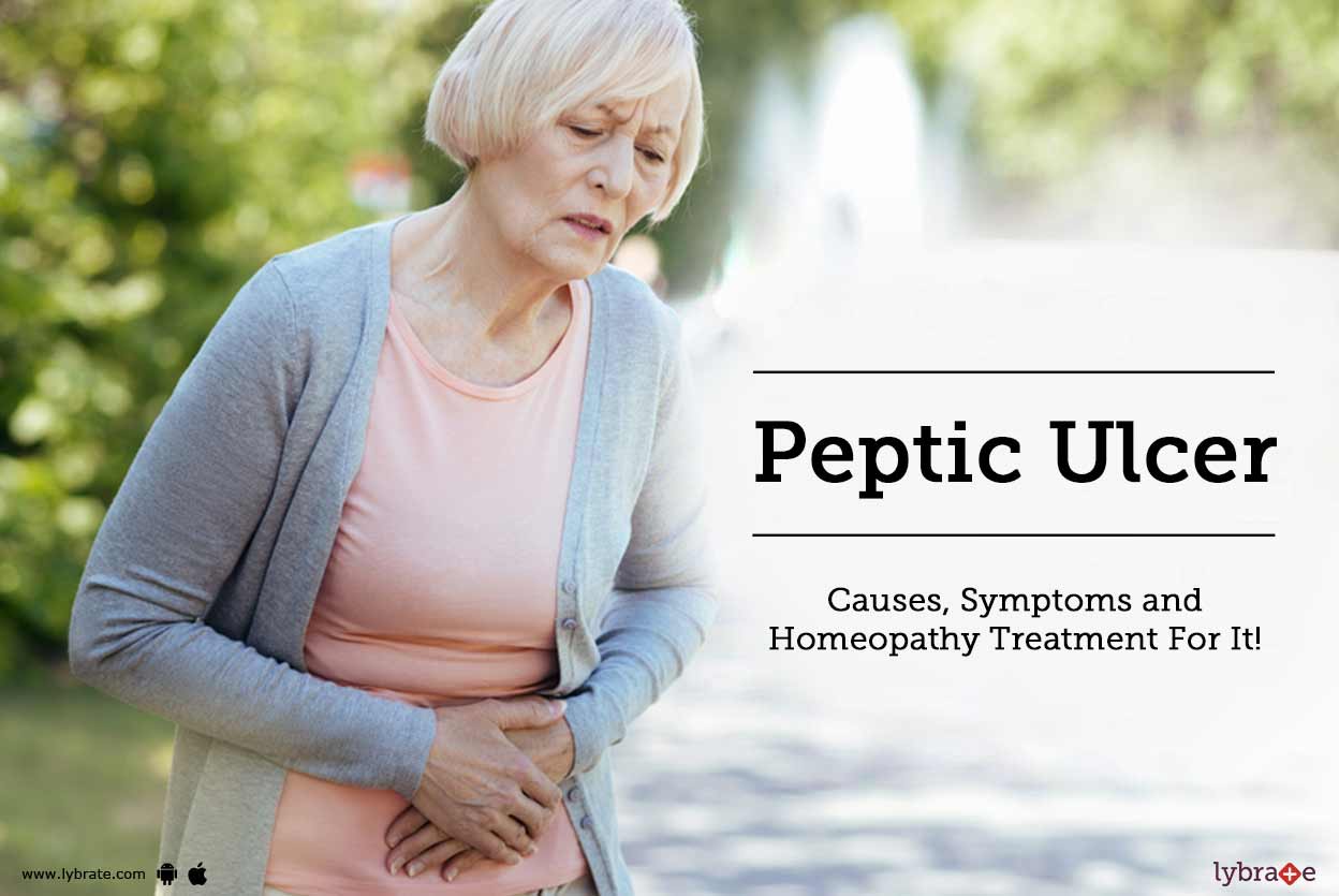 Peptic Ulcer - Causes, Symptoms and Homeopathy Treatment For It! - By ...