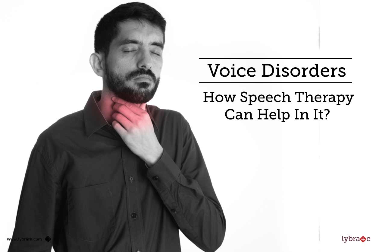 Voice Disorders - How Speech Therapy Can Help In It? - By Mr. Subrata ...