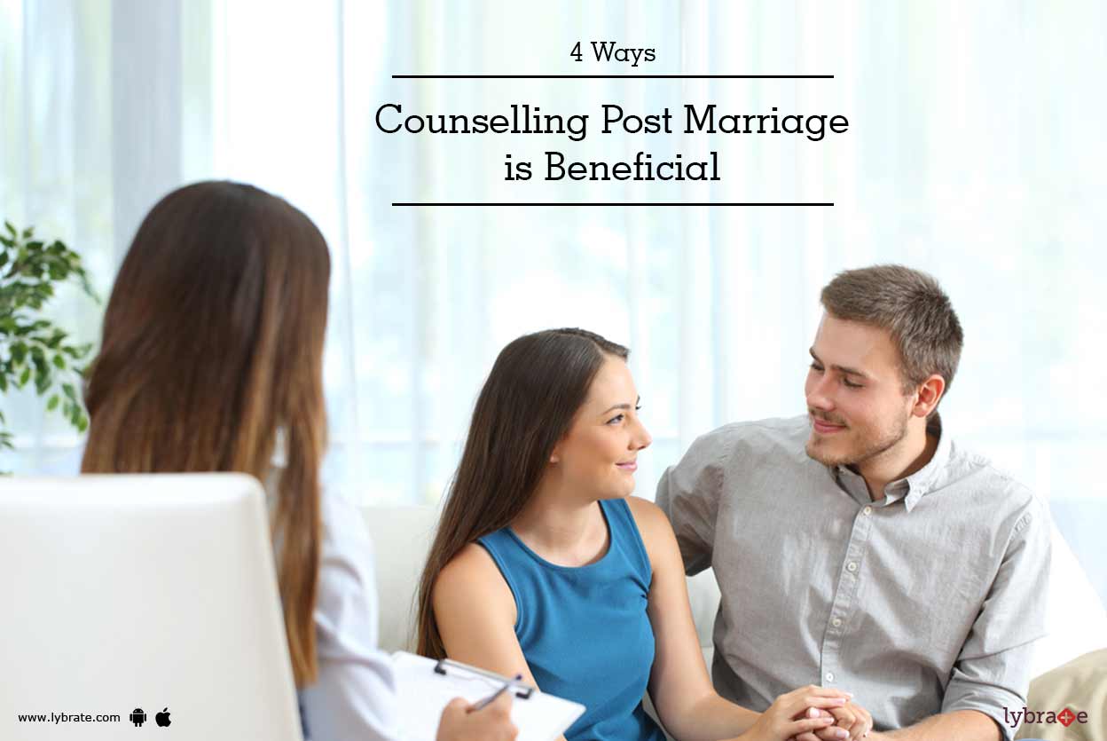 4 Ways Counselling Post Marriage is Beneficial - By Dr. Nisha Khanna ...