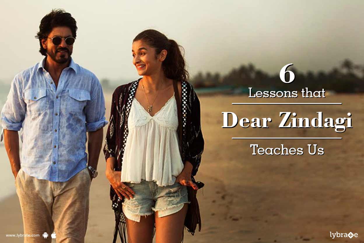 6 Lessons that Dear Zindagi Teaches Us - By Dr. Priyanka Srivastava ...