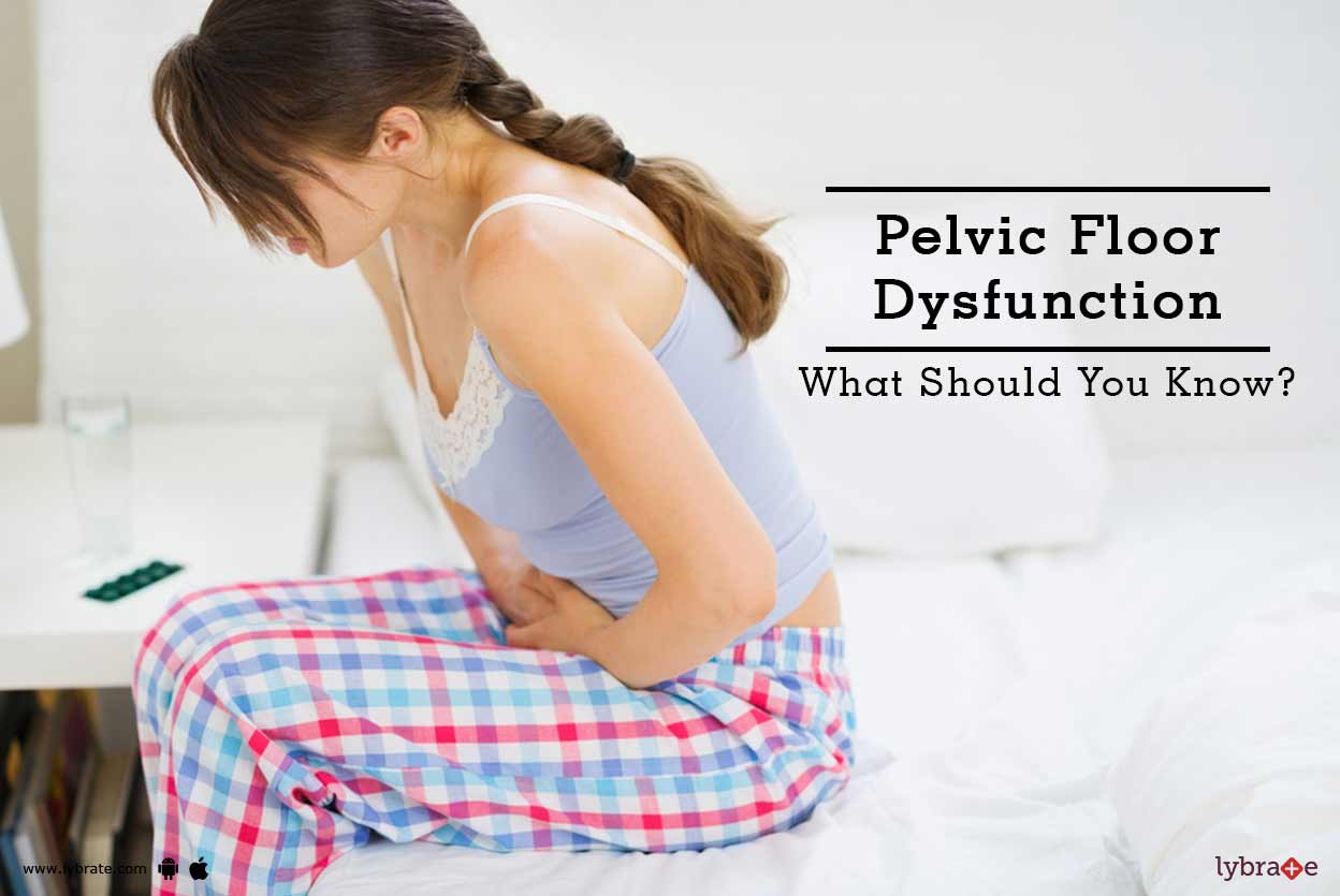 Pelvic Floor Dysfunction - What Should You Know? - By Dr. Sonica Chugh ...