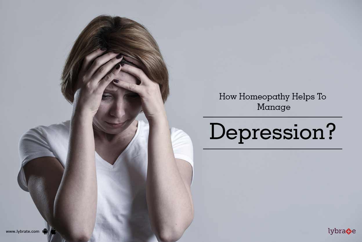 How Homeopathy Helps To Manage Depression? - By Dr. Nikunj Gupta | Lybrate