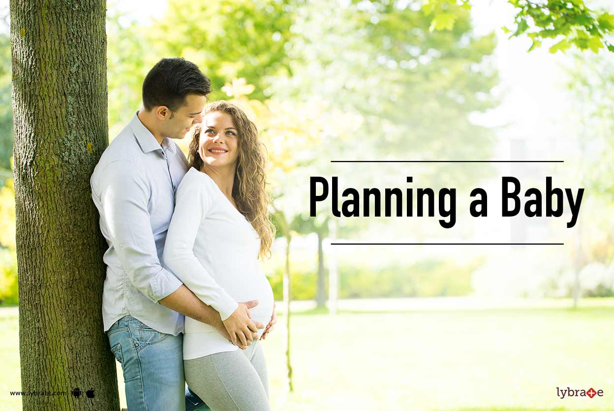 Planning a Baby - By Paras Hospitals | Lybrate