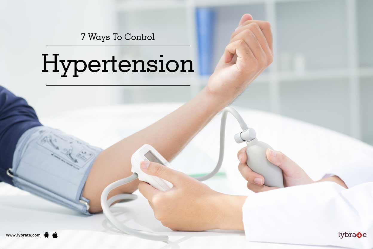 7 Ways To Control Hypertension - By Anantya Healthcare | Lybrate