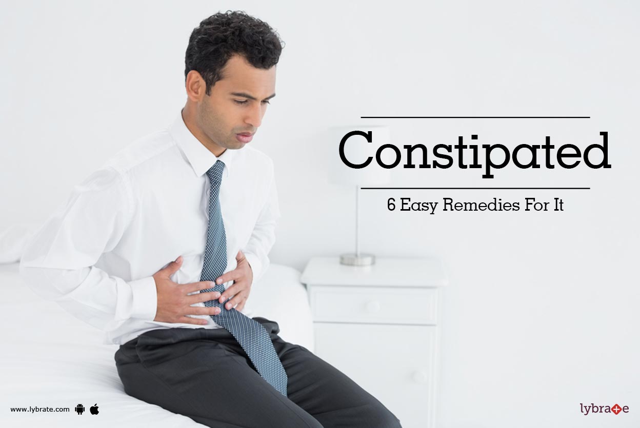 Constipated - 6 Easy Remedies For It - By Dr. Gowthaman Krishnamoorthy ...