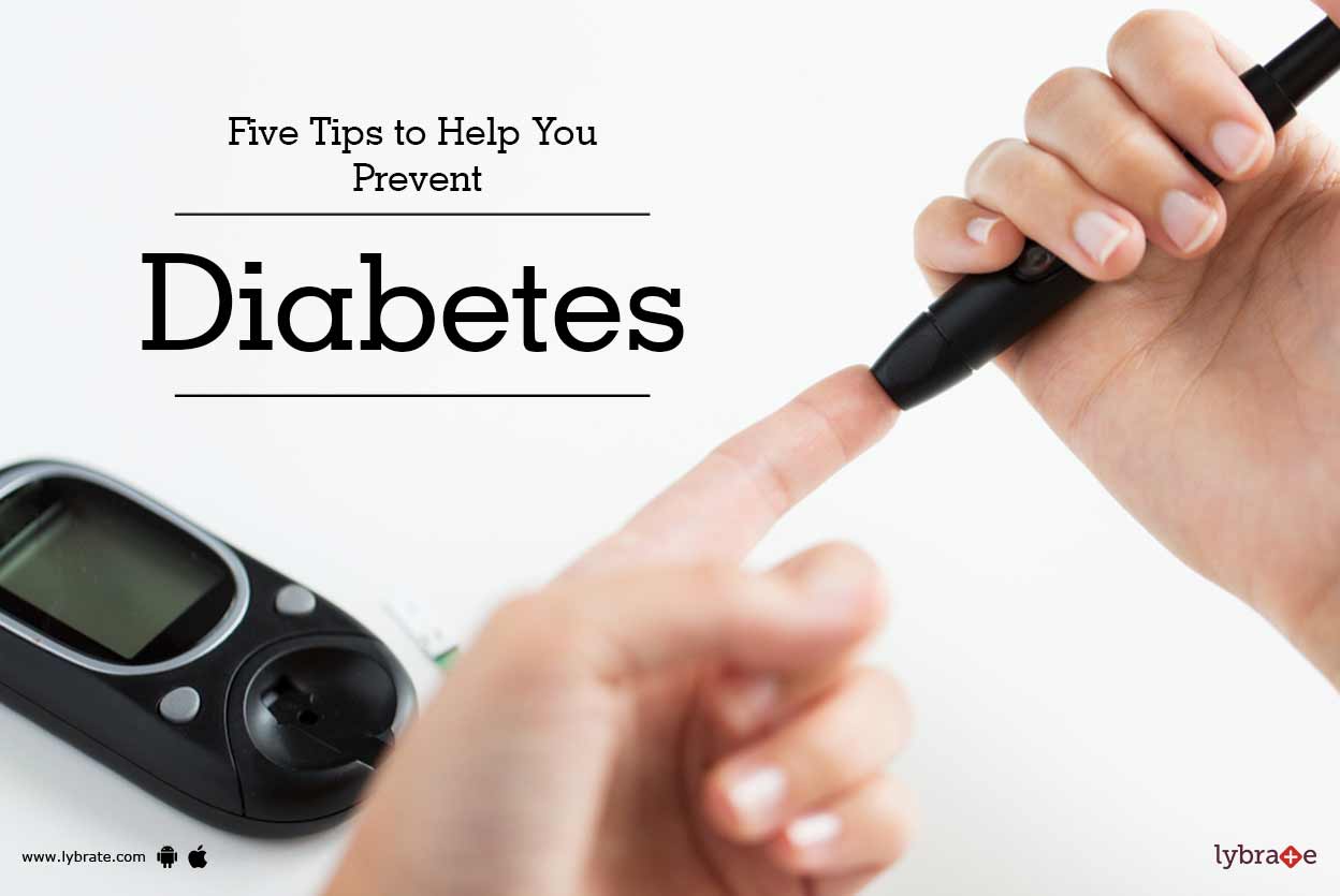 Five Tips to Help You Prevent Diabetes - By Dr. Ravi Kumar Muppidi ...