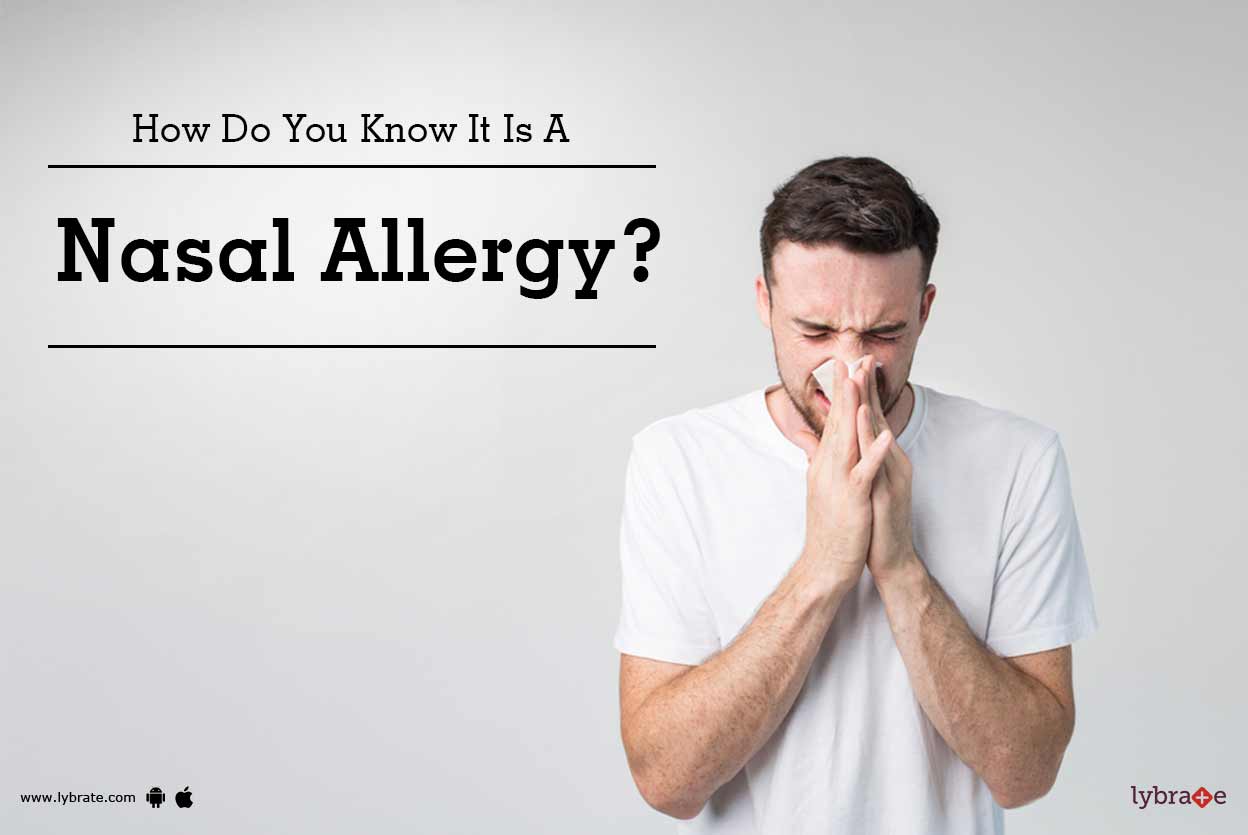 How Do You Know It Is A Nasal Allergy? - By Dr. Jagdish Chaturvedi ...