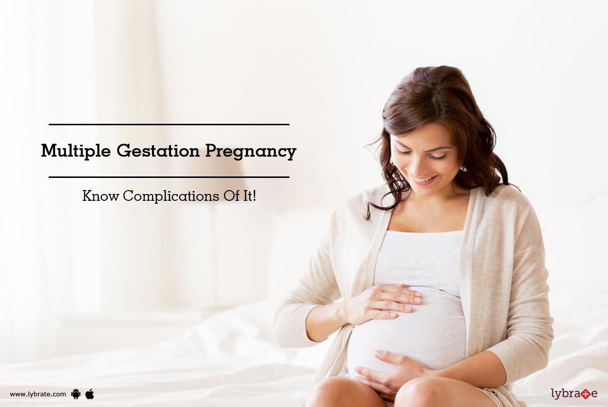Multiple Gestation Pregnancy - Know Complications Of It! - By Dr ...
