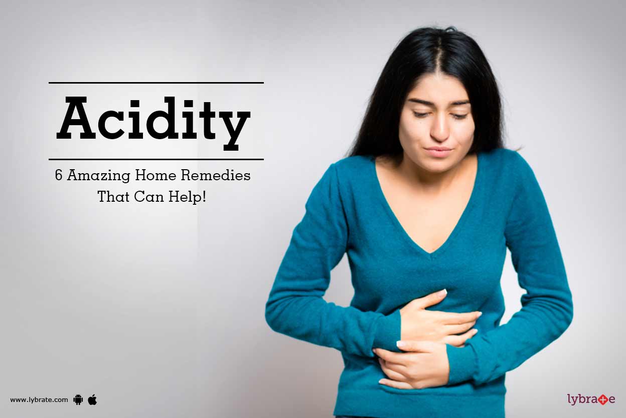 Acidity - 6 Amazing Home Remedies That Can Help! - By Dr. Ashwini Vivek ...