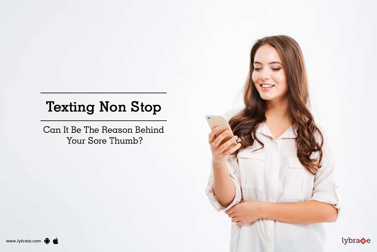Texting Non Stop - Can It Be The Reason Behind Your Sore Thumb? - By Dr ...
