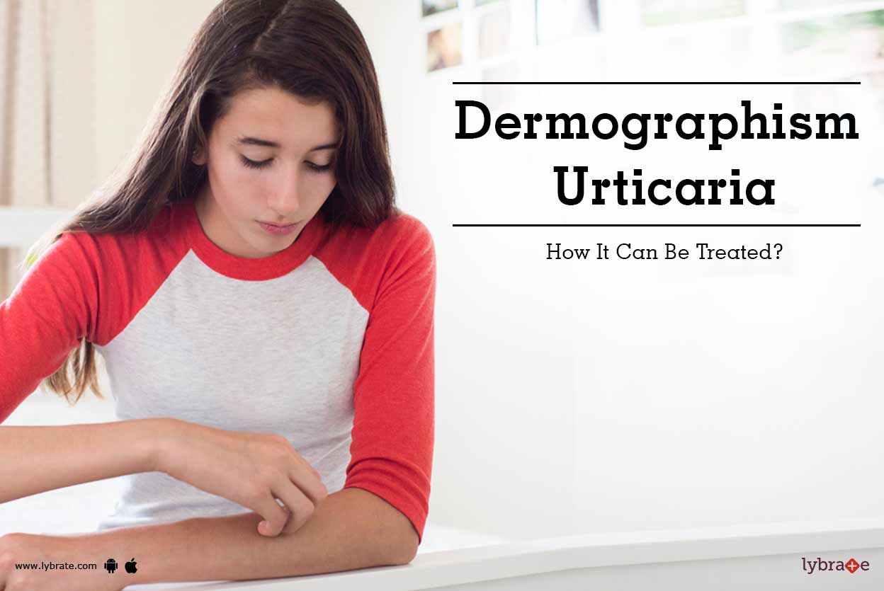 Dermographism Urticaria - How It Can Be Treated? - By Dr. Vinod Chavan ...