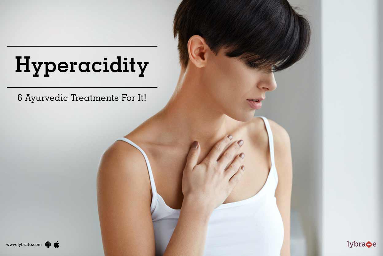 Hyperacidity - 6 Ayurvedic Treatments For It! - By Dr. Rajeshkumar ...