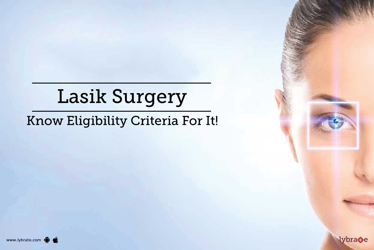 Lasik Surgery - Know Eligibility Criteria For It! - By Dr. Piyush Kapur ...