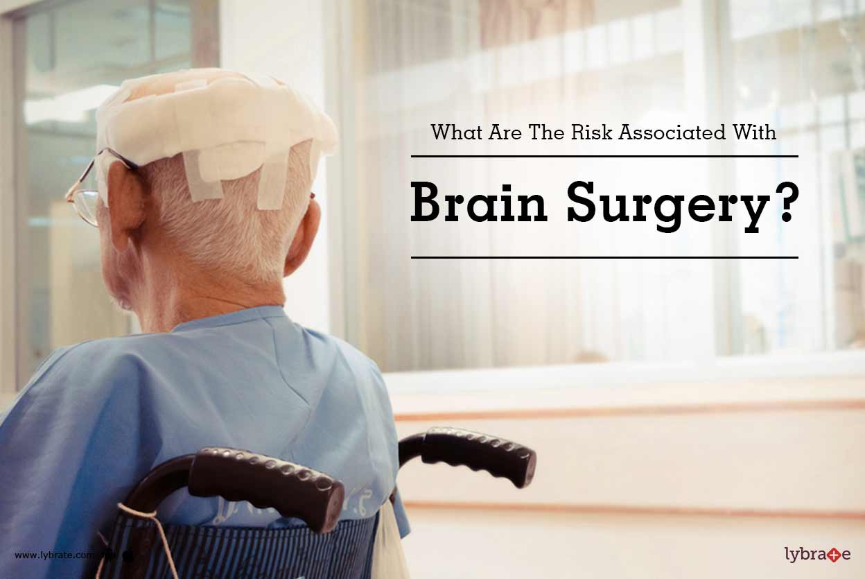 What Are The Risk Associated With Brain Surgery? - By Dr. Kodeeswaran ...