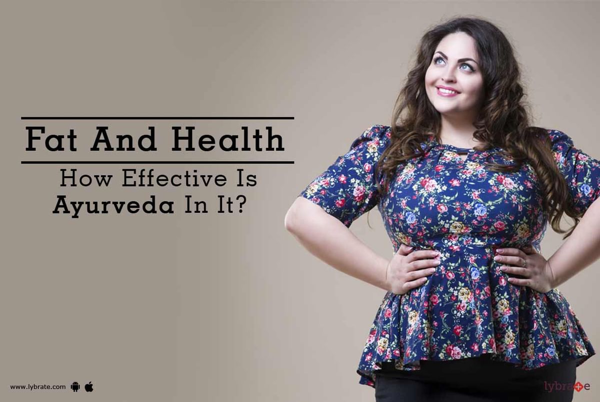 Fat And Health Is This Combo Possible By Dt Hiral Trivedi Lybrate