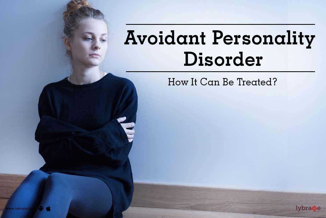 Avoidant Personality Disorder - How It Can Be Treated? - By Dr. Ashish ...
