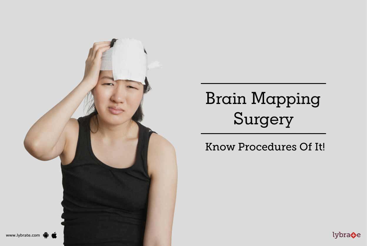 Brain Mapping Surgery - Know Procedures Of It! - By Dr. Purav Patel ...