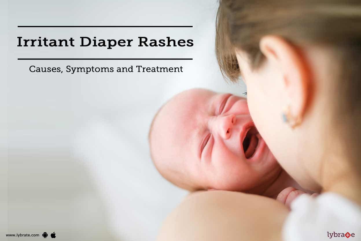 Irritant Diaper Rashes: Causes, Symptoms and Treatment - By Dr. Suruchi ...