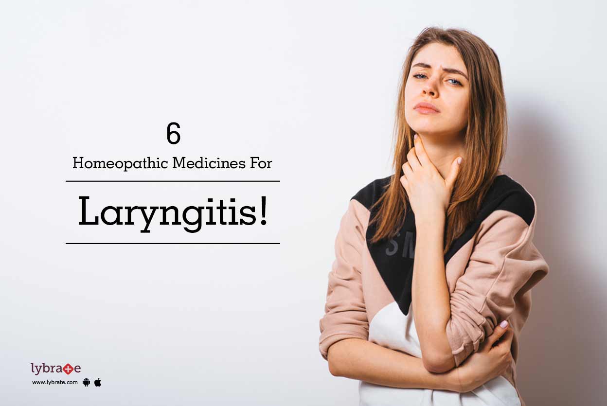 6 Homeopathic Medicines For Laryngitis! - By Dr. Pallavi Mehta | Lybrate