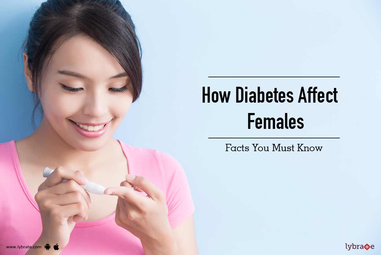 How Diabetes Affect Females- Facts You Must Know - By Dr. Mansi Arya ...