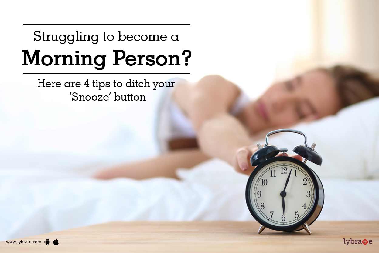 Struggling to become a morning person? Here are 4 tips to ditch your ...