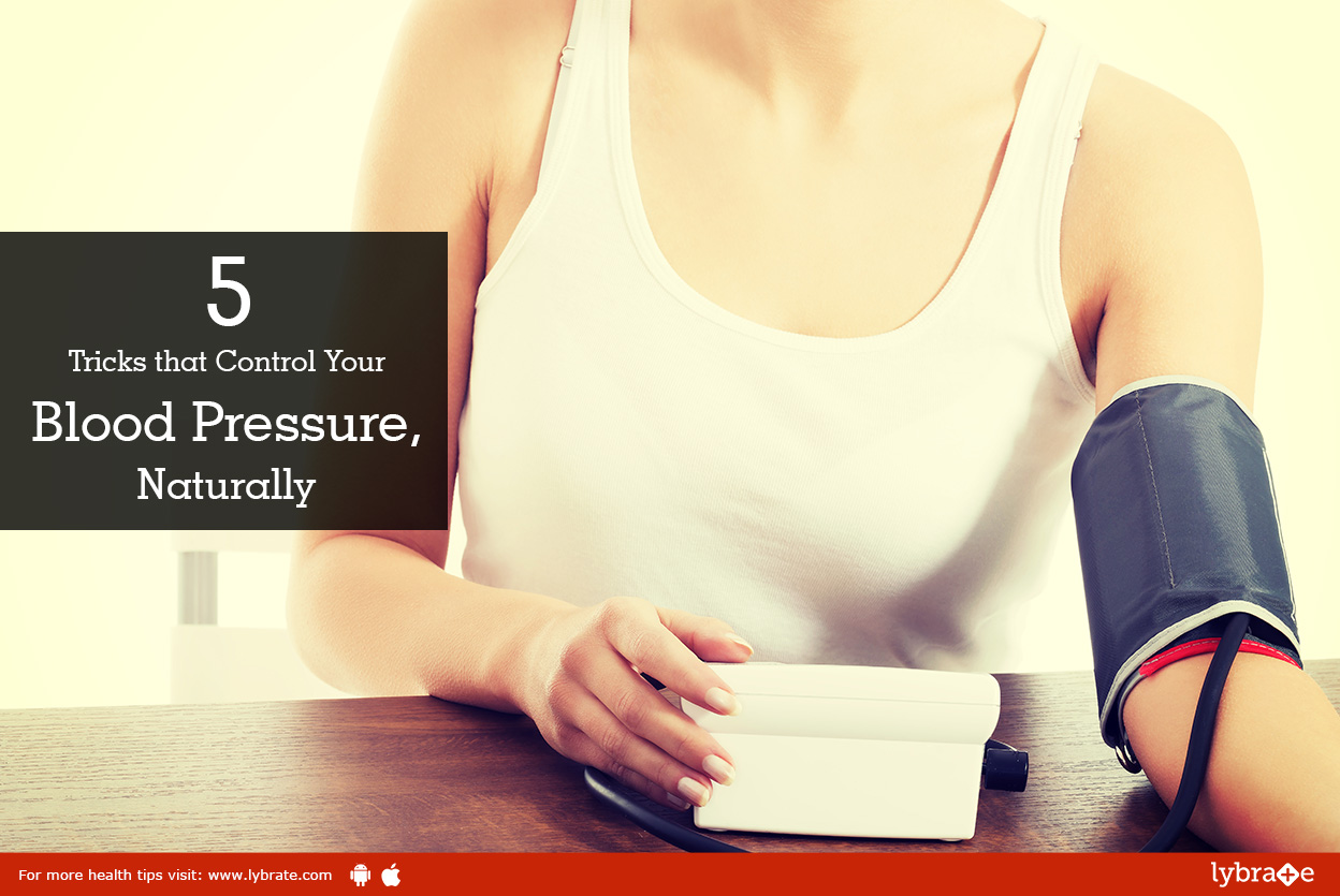 5 Tricks that Control Your Blood Pressure, Naturally - By Dr. Rajkumar ...