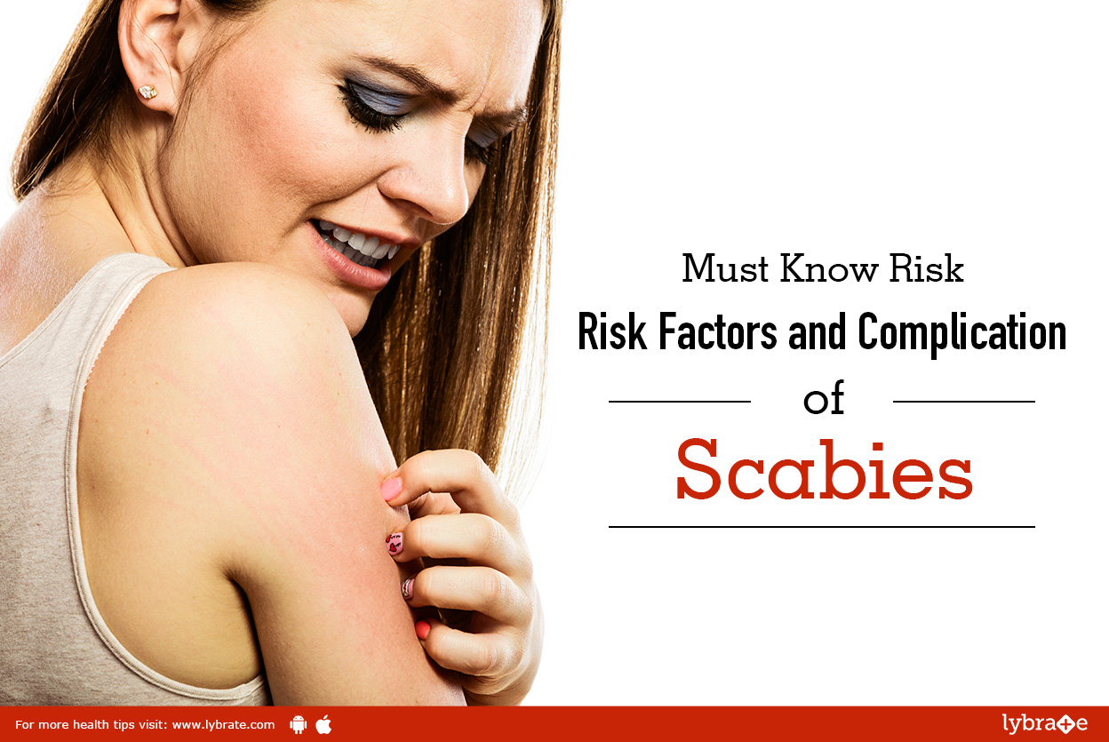 Must Know Risk Factors and Complication of Scabies - By Dr. Dharamvir ...