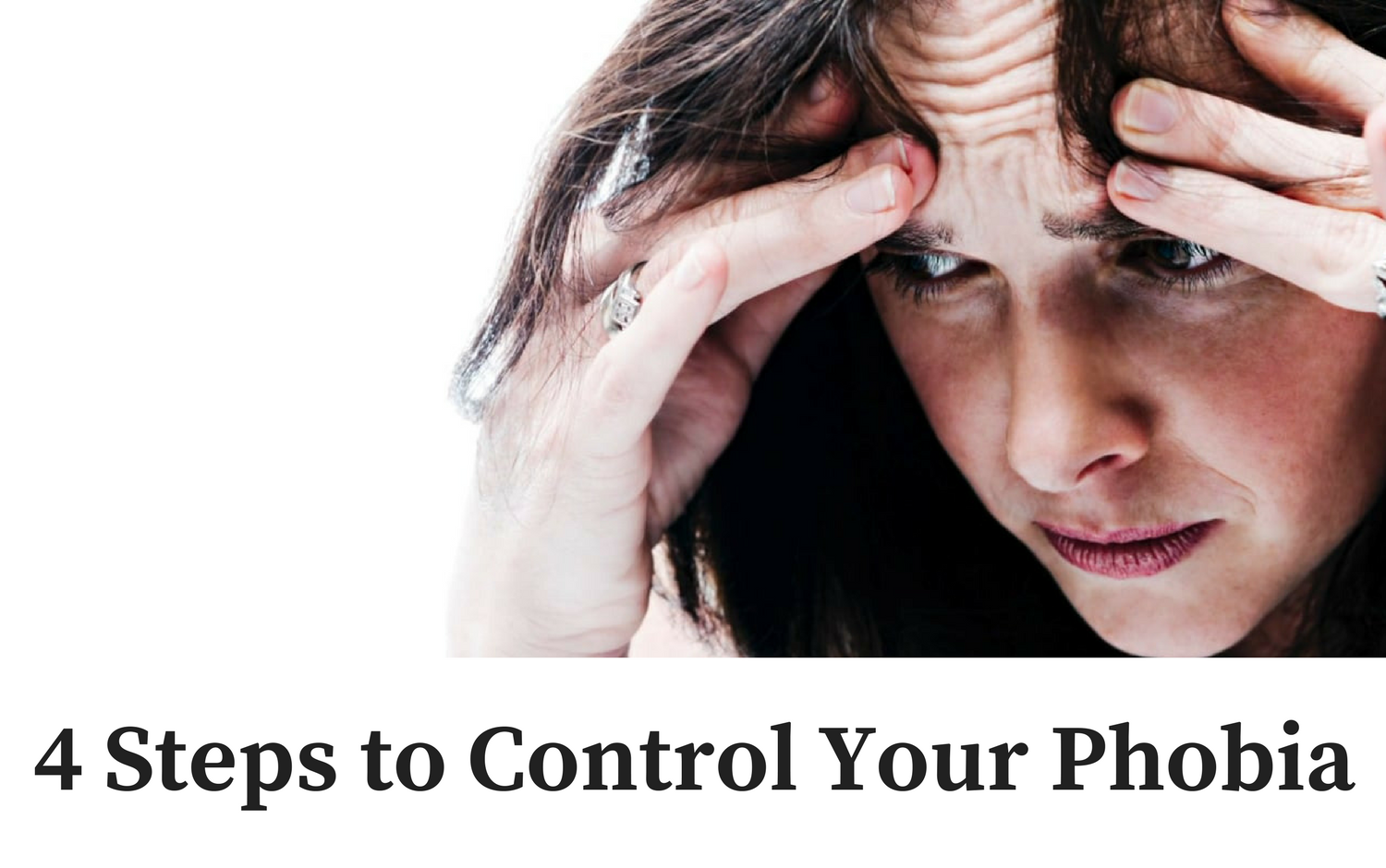 4 Steps to Control Your Phobia! - By Ms. Sudeeptha Grama | Lybrate