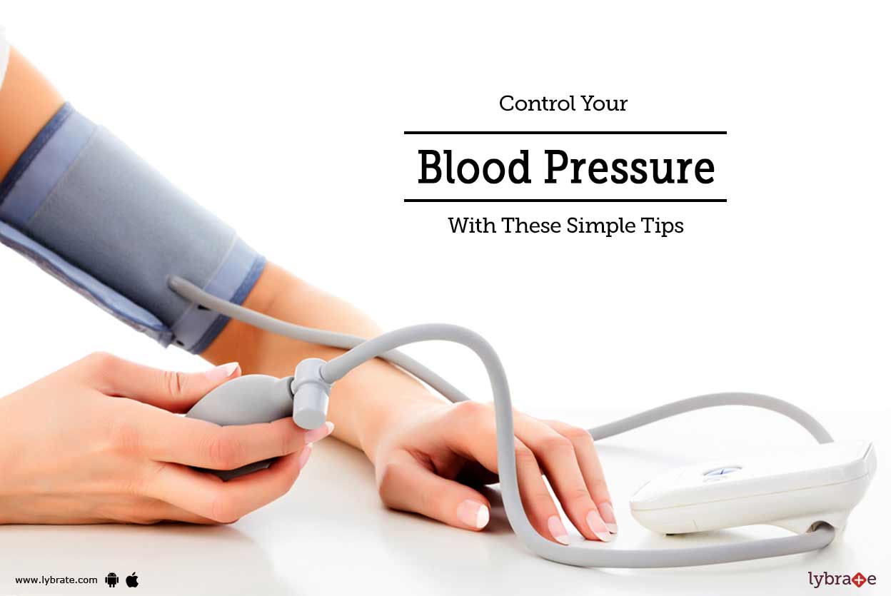 Control Your Blood Pressure With These Simple Tips - By Dr. Garima ...