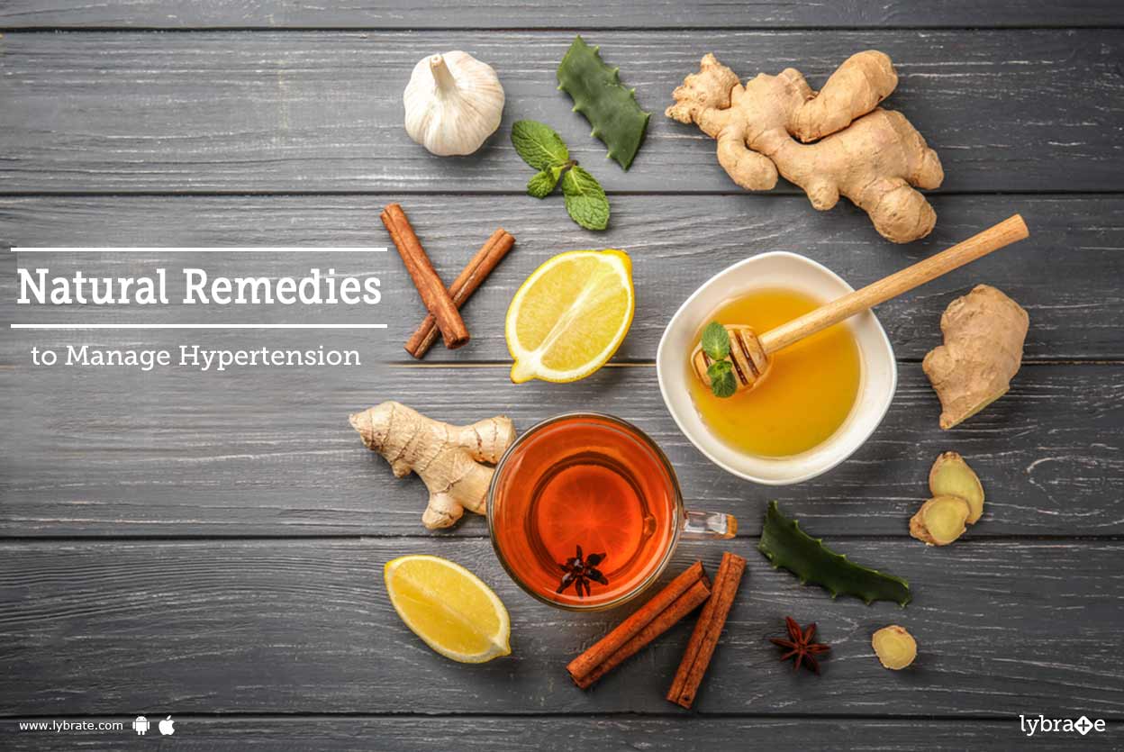 Natural remedies to manage hypertension - By Dr. Garima | Lybrate