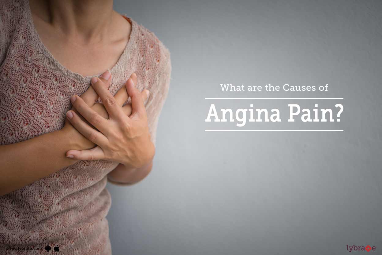 What are the Causes of Angina Pain? - By Dr. Garima | Lybrate