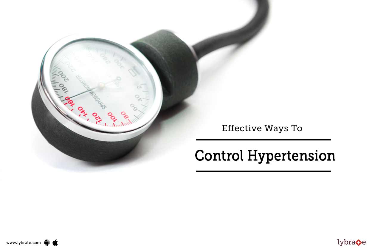Effective Ways To Control Hypertension - By Dr. Garima | Lybrate