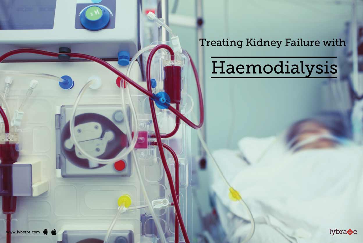 Treating Kidney Failure with Haemodialysis - By Dr. Garima | Lybrate