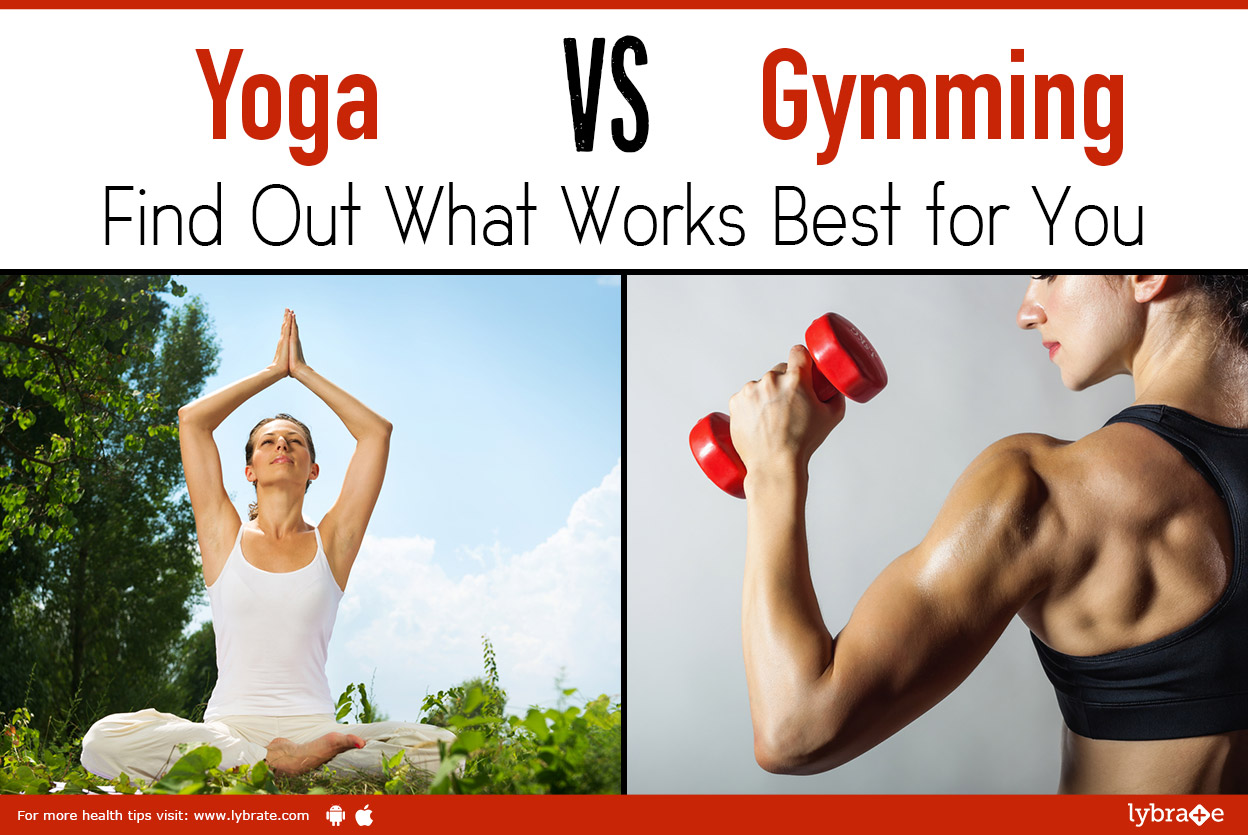 Yoga Vs. Gymming- Find Out What Works Best for You - By Dr. Hemang S ...
