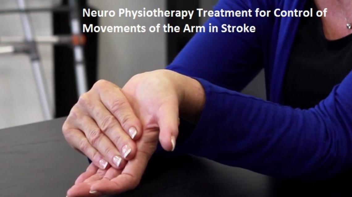 Neuro Physiotherapy Treatment for Control of Movements of the Arm in ...