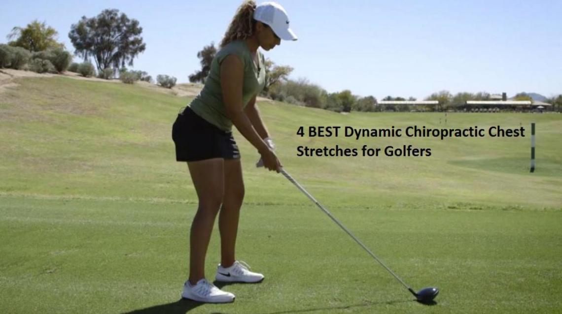 4 Best Dynamic Chiropractic Chest Stretches for Golfers - By Dr ...